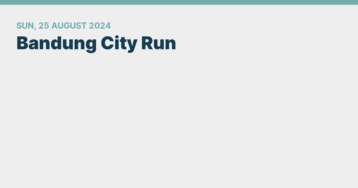 Bandung City Run 2024 - Bandung