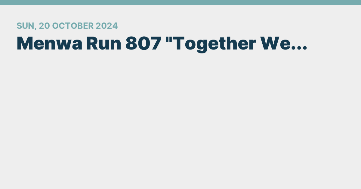 Menwa Run 807 "Together We Run" - 2024