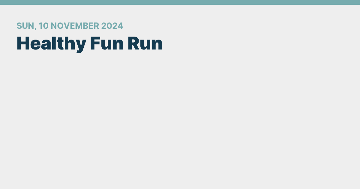 Healthy Fun Run - 2024