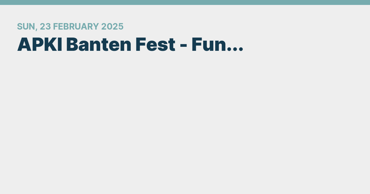 APKI Banten Fest - Fun Run 5K 2025 - Serang