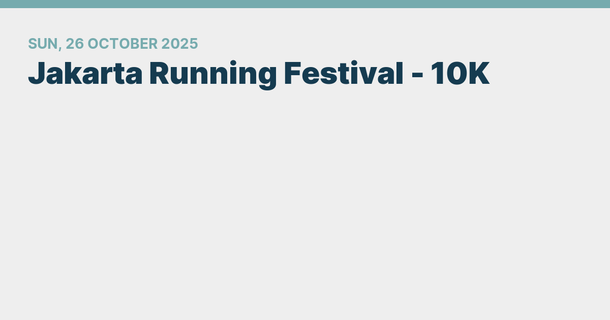 Jakarta Running Festival - 10K 2025 - Jakarta Pusat